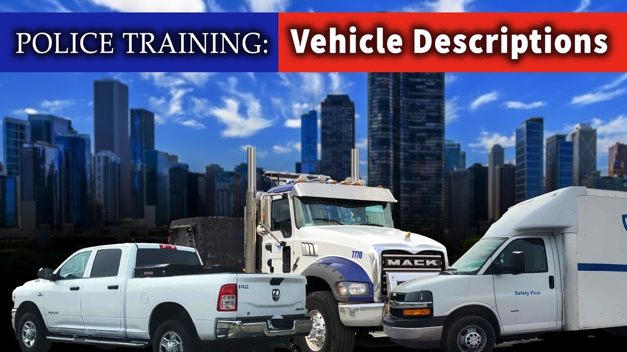 Vehicle Descriptions: POLICE TRAINING