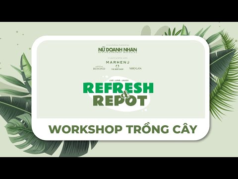 Giúp cây thêm xanh, giúp tâm hồn thêm tươi | Refresh & Repot workshop | Live.Love.Laugh 15.04.2023
