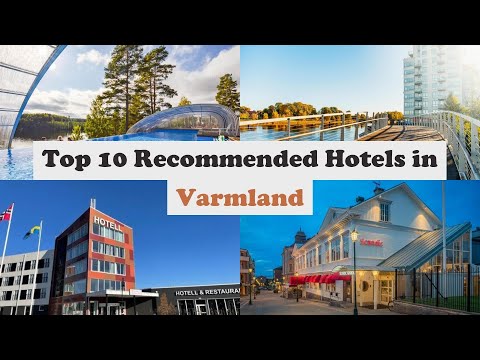 Top 10 Recommended Hotels In Varmland | Luxury Hotels In Varmland