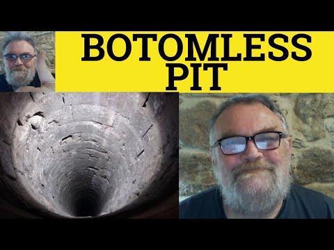 🔵 Bottomless Pit Meaning - Bottomless Pit Examples - Bottomless Pit Defined - Vocabulary - ESL