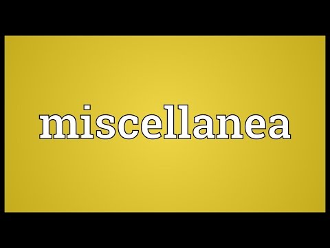 Miscellanea Meaning