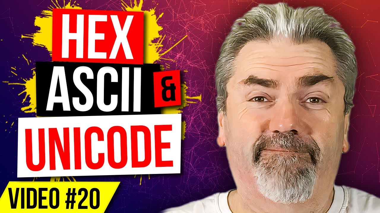 HEX, ASCII & UNICODE - The 