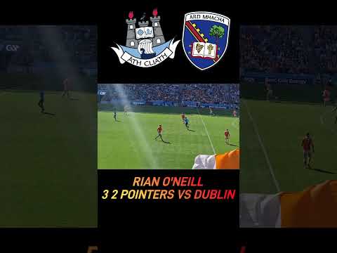 RIAN O'NEILL'S 3 TWO-POINTERS VS DUBLIN #gaa #gaelicfootball #dublin #armagh