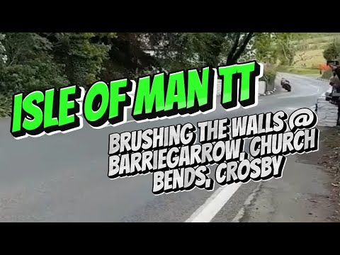 Riders Brushing Walls At Isle Of Man TT's DANGEROUS Corners Barregarrow, Church Bends, Crosby Wall
