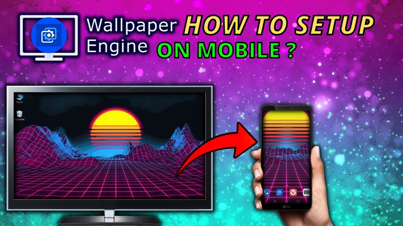 How To Use Wallpaper Engine on Mobile (Android)?
