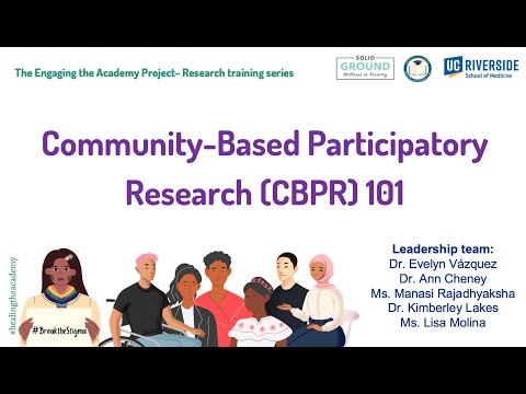 Community-Based Participatory Research (CBPR) 101