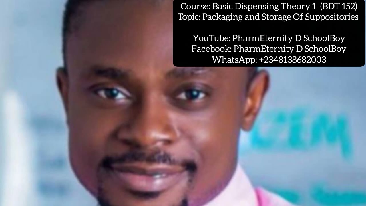 Packaging and Storage Of Suppositories ( BDT 152 - Basic Dispensing Theory 1) | DISPENSING
