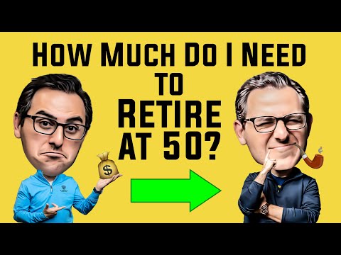 How Much Money to RETIRE AT 50??