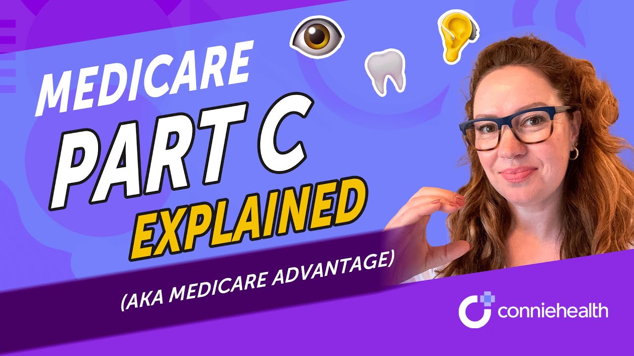 Medicare Part C Explained: Coverage, Costs, Enrolling (2026)