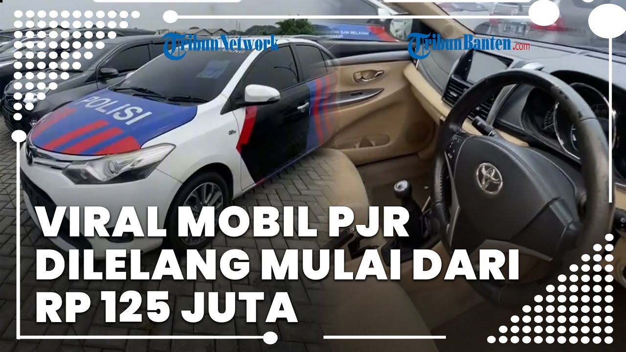 Viral Mobil PJR Dilantas Dilelang Mulai dari Harga Rp 125 Juta, Begini ...