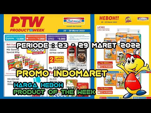 Promo Indomaret Harga Heboh 23 - 29 Maret 2022 *Promo PTW Indomaret
