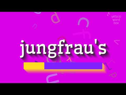 How to say "jungfrau's"! (High Quality Voices)