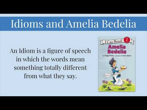 Idioms and Amelia Bedelia