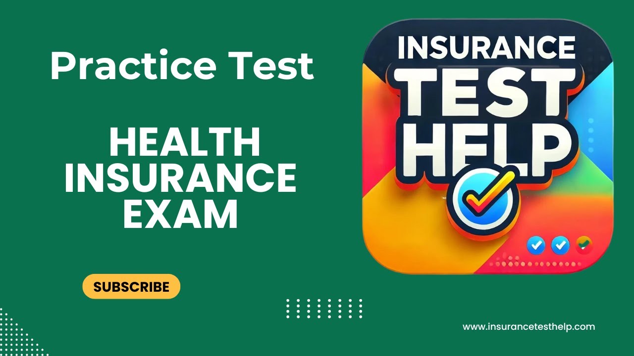 Health Insurance Practice Exam