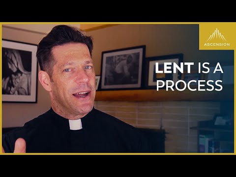 Lent Is a Process—Not an Event