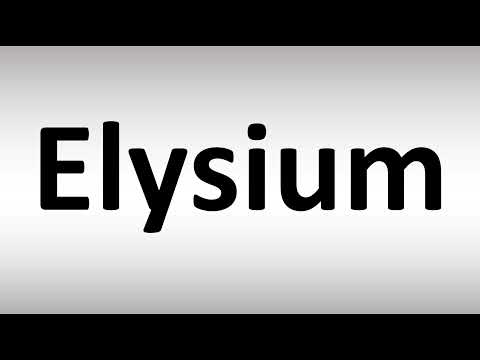 How to Pronounce Elysium