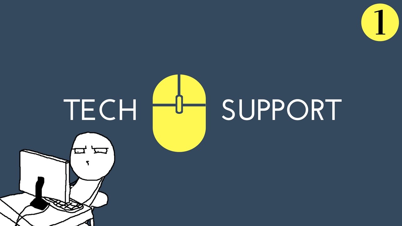 Dumbest Tech Support Conversations (Pt 1)
