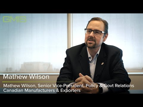 Mathew Wilson on Canadian Manufacturers & Exporters (CME)