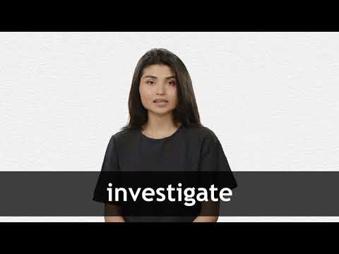 INVESTIGATE definition and meaning | Collins English Dictionary