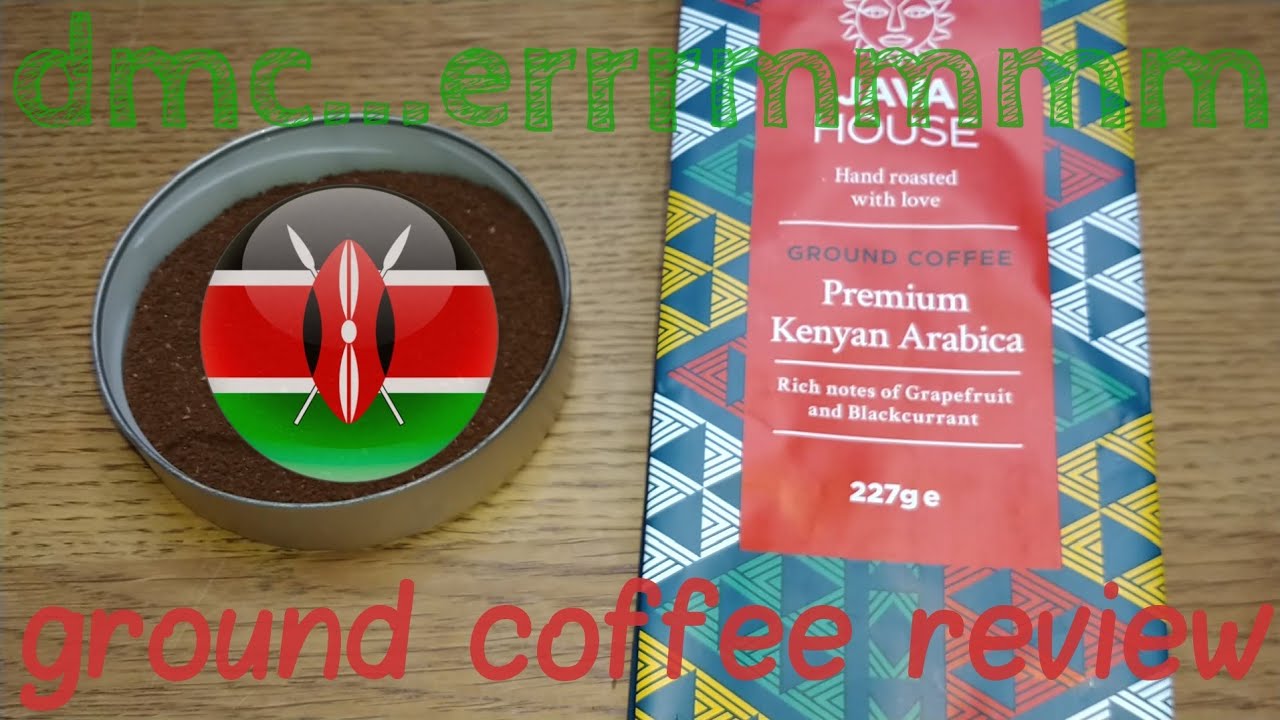 Java House Kenyan Ground Coffee Review.