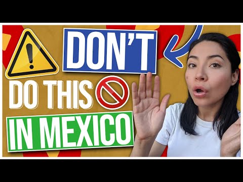 DON’T Do This When Visiting Mexico ❌