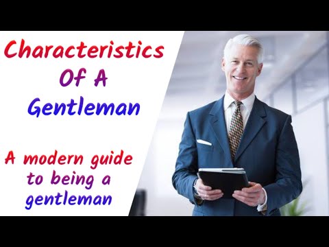10 Characteristic of a Gentleman - A Modern Guide to Being A Gentleman || How To Be A Gentleman
