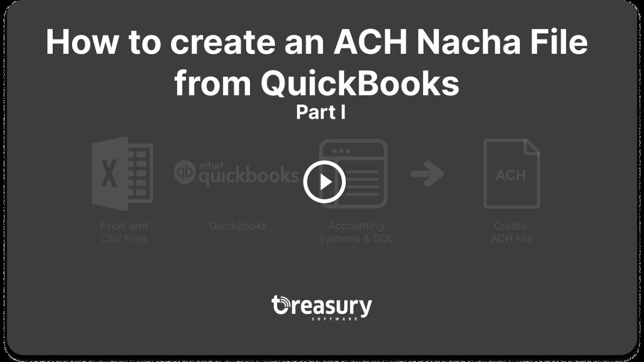 How to create an ACH Nacha File from QuickBooks - Part I