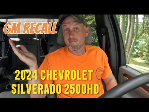 GM Recall | 2024 Chevrolet Silverado 2500HD
