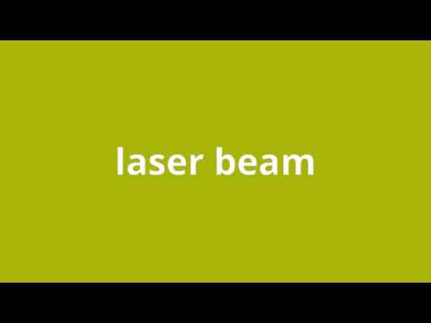 what is the meaning of laser beam.