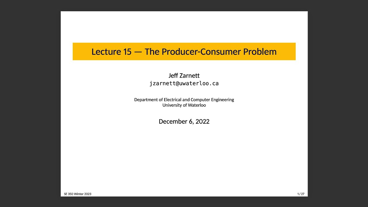 SE 350 Lecture 15: The Producer-Consumer Problem