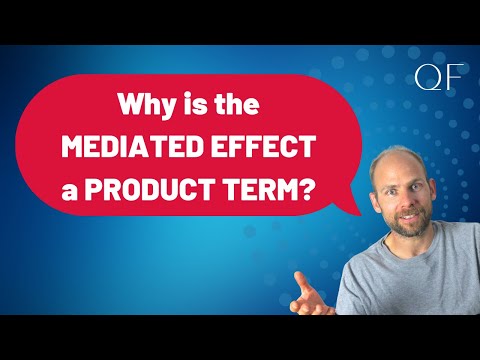 Why is the mediated effect a product term?