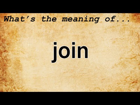 Join Meaning | Definition of Join