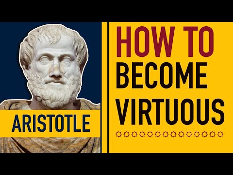 Aristotle: Virtue, Habit, and the Mean