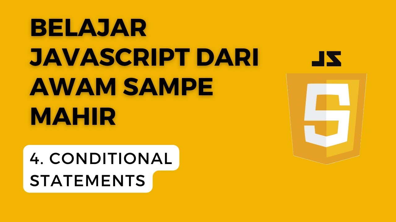 Belajar Javascript Dari Nol #4. If Else Switch pada Javascript