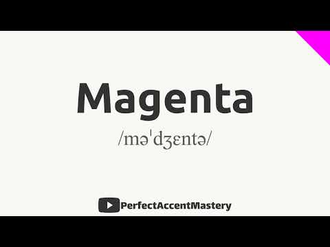 How to Pronounce MAGENTA | Color Name | IPL | Definition | Perfect Accent Mastery
