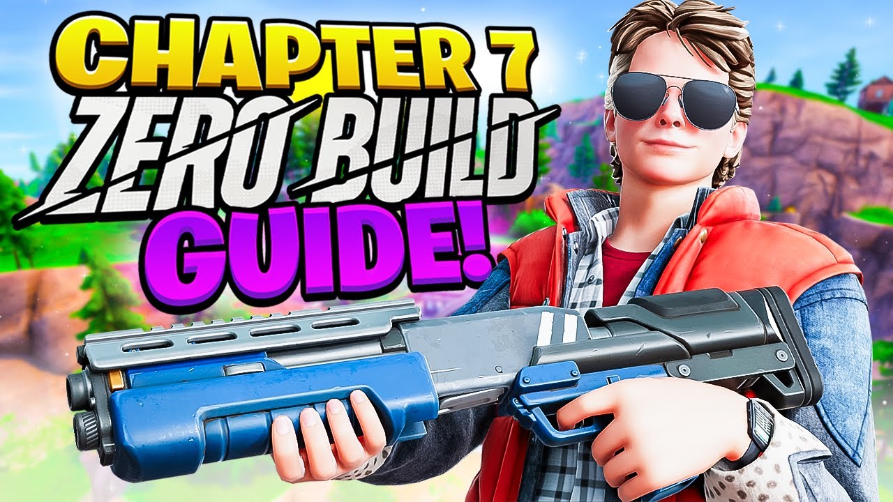 The ULTIMATE Zero Build Guide! (Fortnite Chapter 7)