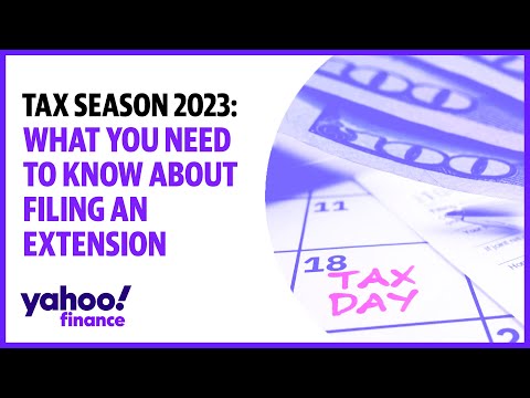 2023 tax season what you need to know about filing an extension