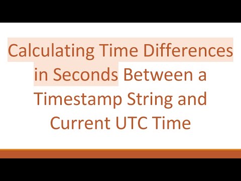 Calculating Time Differences in Seconds Between a Timestamp String and Current UTC Time