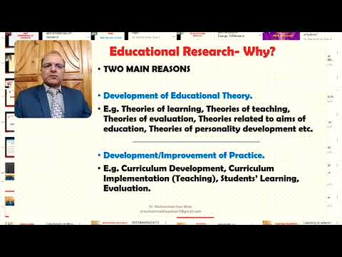 Educational Research: What, Why, How?
