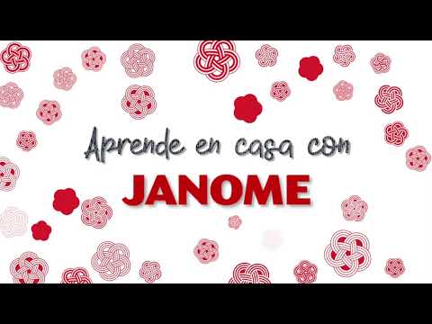 Aprende en Casa con Janome.