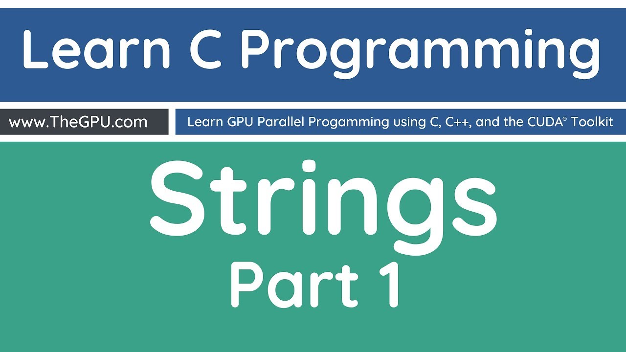 Learn C Programming - Strings (char arrays) Part 1