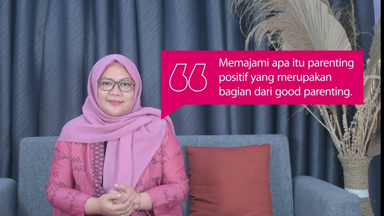 Good Parenting (Pola Pengasuhan Positif)
