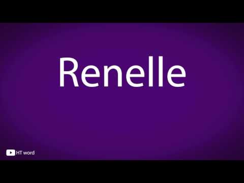 How to pronounce Renelle