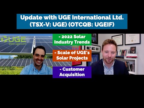 UGE Talks 2022 Solar Industry Trends, Scale of UGE's Solar Projects and Customer Acquisition