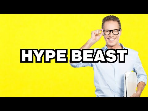Hype Beast - meaning | What does Hype Beast mean? Slang definition