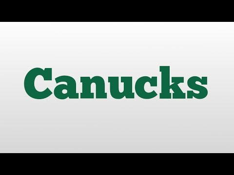 Canucks meaning and pronunciation