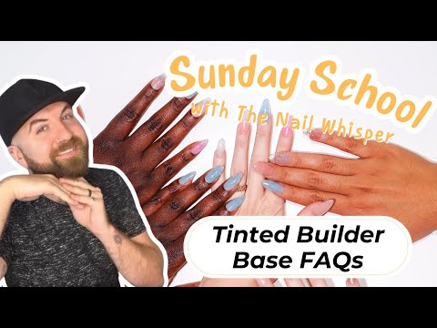Tinted Builder Base FAQs:: KOKOIST Sunday School with The Nail Whisperer!