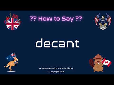 ๐ท ๐ฅ How to Pronounce decant? (CORRECTLY) | Pronunciation Planet