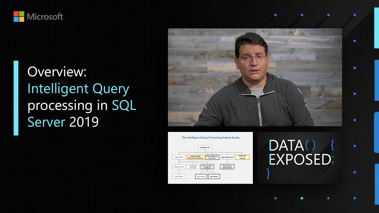 Overview: Intelligent Query processing in SQL Server 2019 | Data Exposed