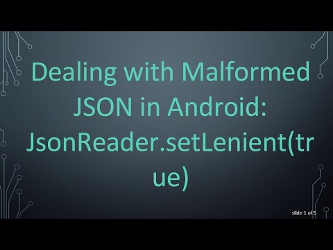 Dealing with Malformed JSON in Android: JsonReader.setLenient(true)